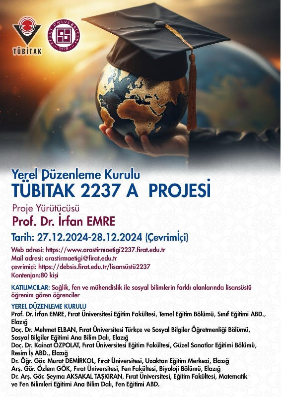 FIRAT ÜNİVERSİTESİ: 'PROF. DR. İRFAN EMRE - TÜBİTAK 2237- A BİLİMSEL ...